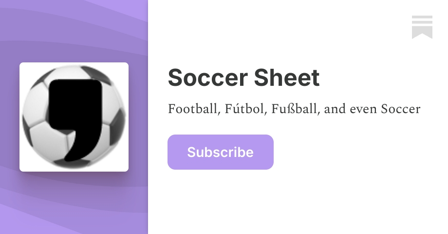 Soccer Sheet | Sam Spencer | Substack