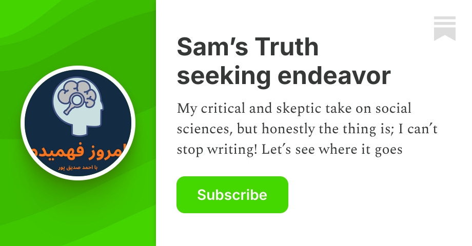 Sam’s Truth seeking endeavor | Substack