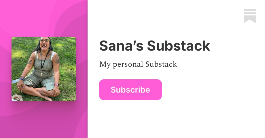 Sana’s Substack | Sana DelCorazón | Substack