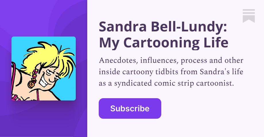 Sandra Bell-Lundy: My Cartooning Life | Sandra Bell Lundy | Substack