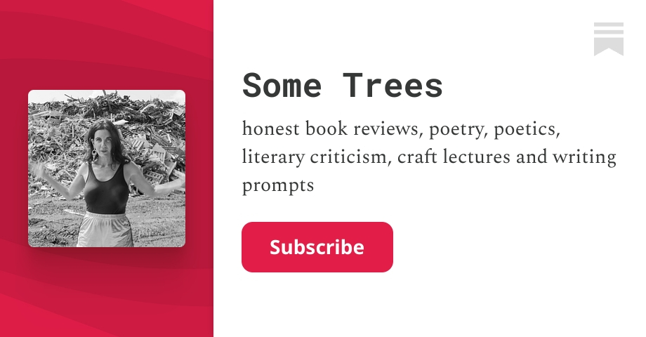 Some Trees | Sandra Simonds | Substack