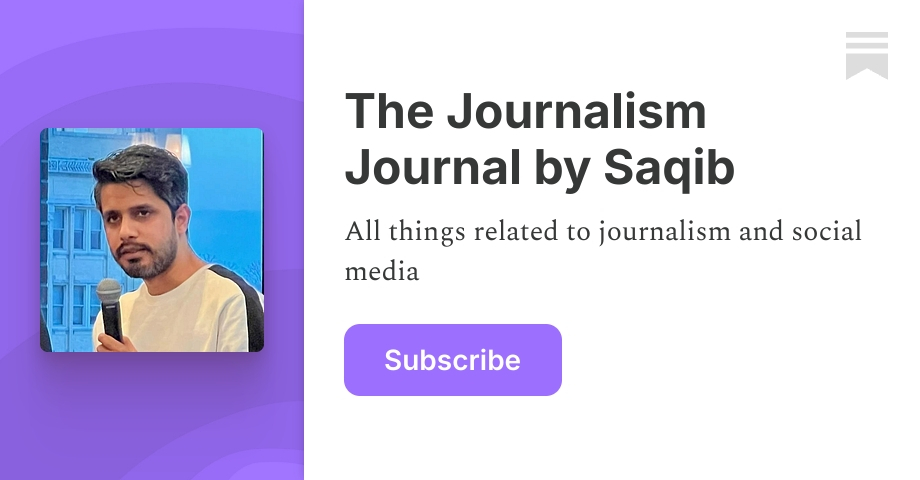 The Journalism Journal by Saqib | Saqib Tanveer | Substack