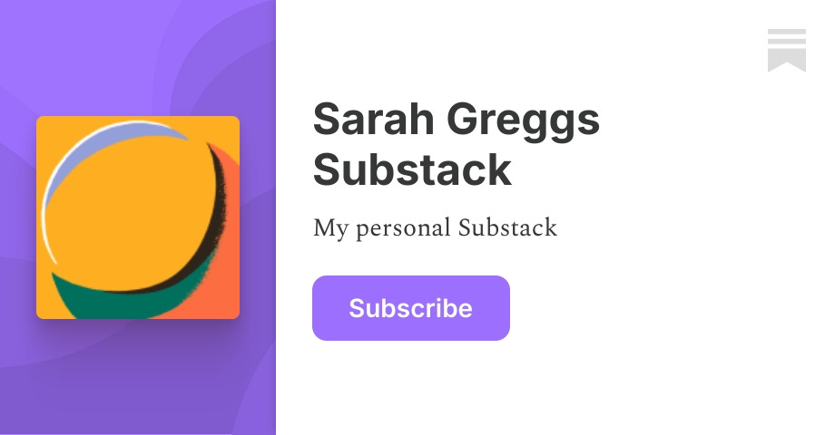 Sarah Greggs Substack | Substack