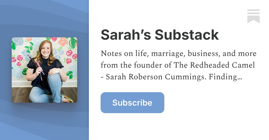 Sarah’s Substack | Sarah Roberson Cummings | Substack