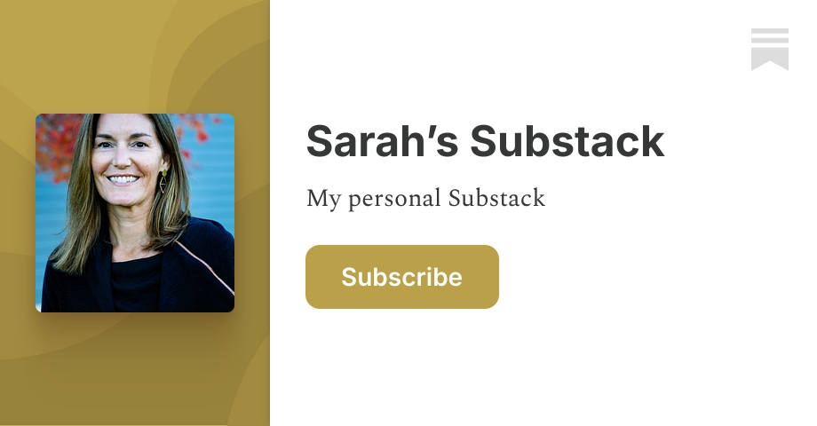 Sarah’s Substack | Sarah Sawyer | Substack