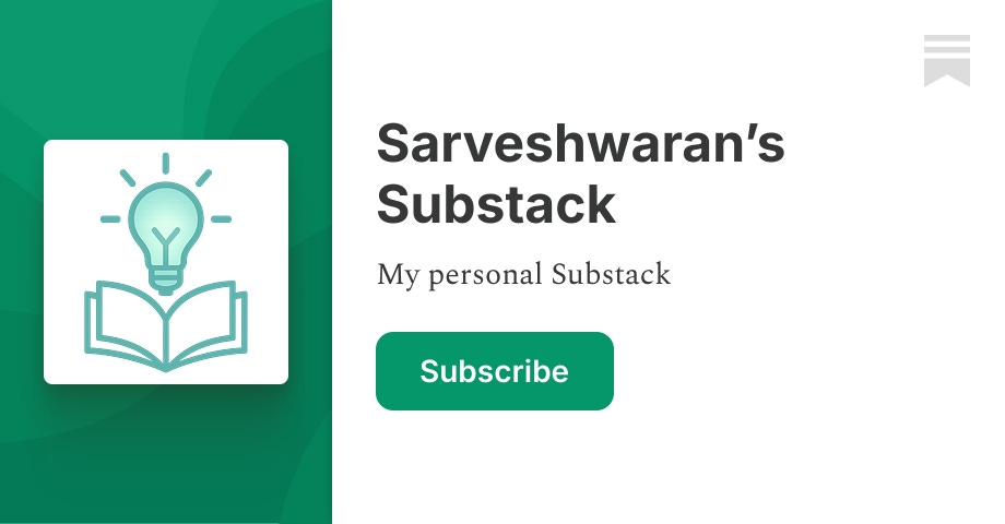 Sarveshwaran’s Substack | Sarveshwaran R | Substack
