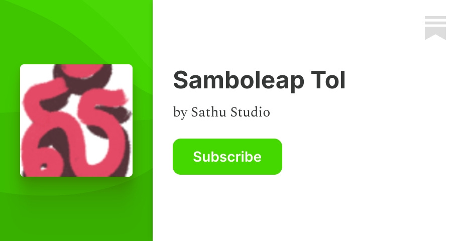 Samboleap Tol | Sathu Studio | Substack