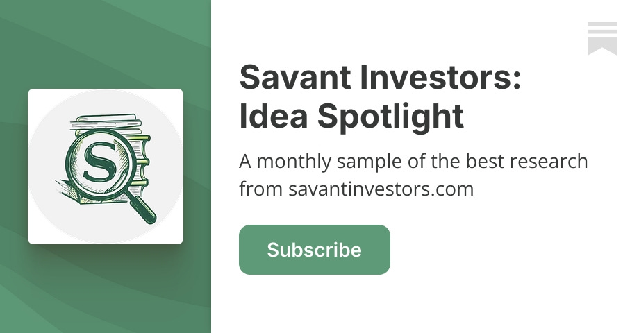 Savant Investors: Idea Spotlight | Substack