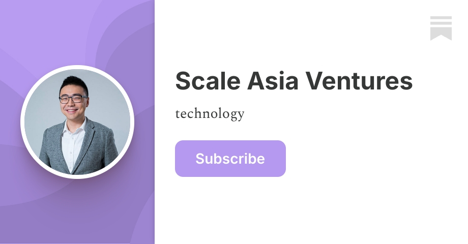 Scale Asia Ventures | Wally Wang | Substack