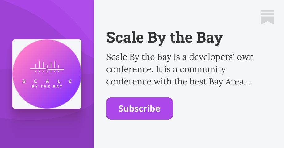 Scale By the Bay | Braver | Substack