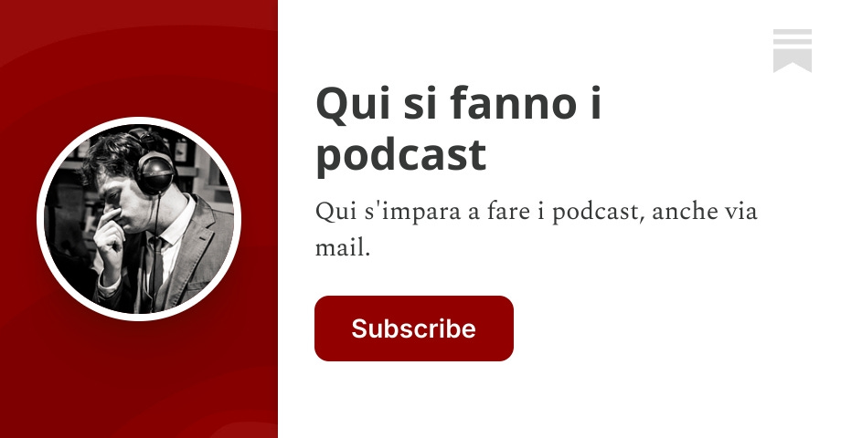 Qui si fanno i podcast | Matteo Scandolin | Substack