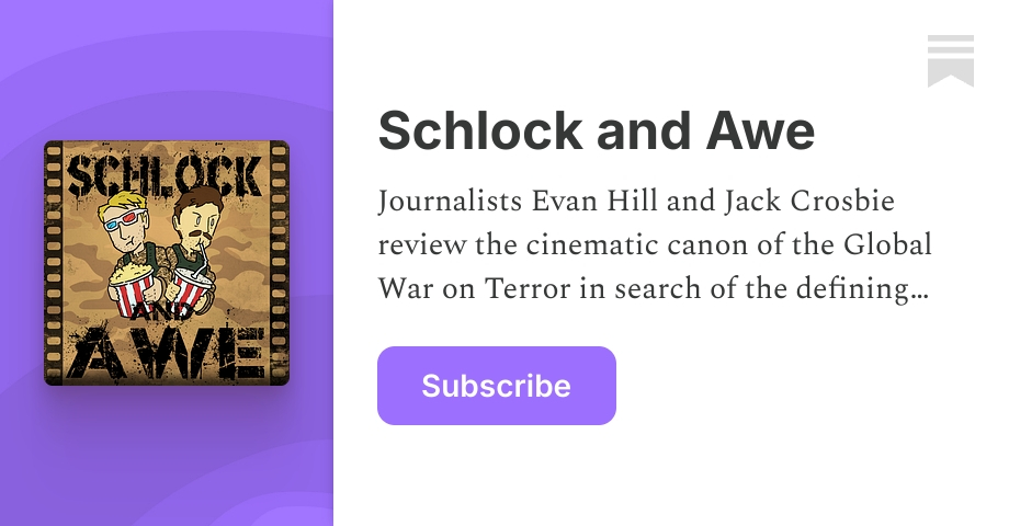 Schlock and Awe | Evan Hill | Substack