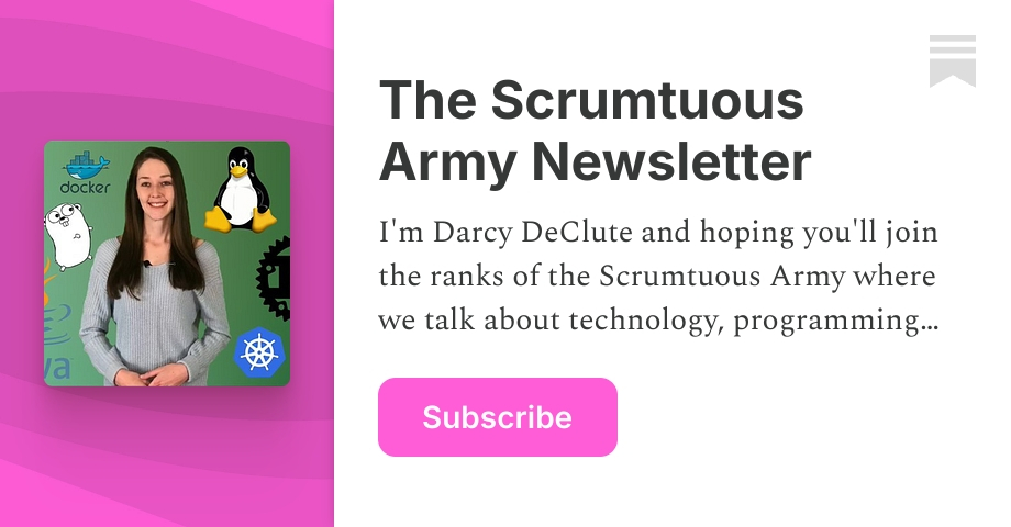 The Scrumtuous Army Newsletter | Darcy DeClute | Substack