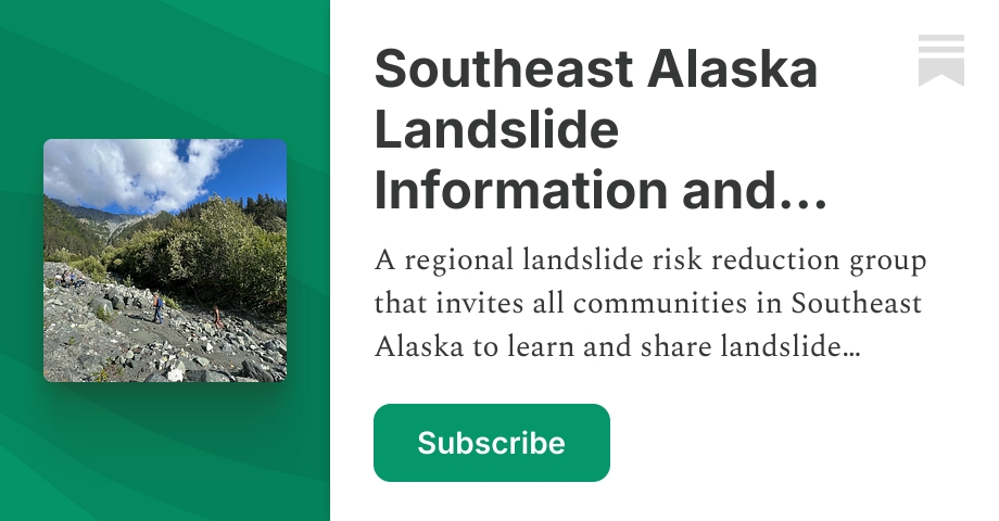 Southeast Alaska Landslide Information and Preparedness Conference