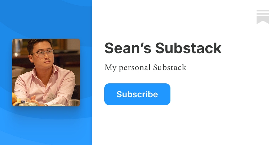 Sean’s Substack | Sean Lee | Substack