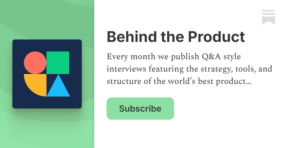 Behind the Product | Sean Steigerwald | Substack