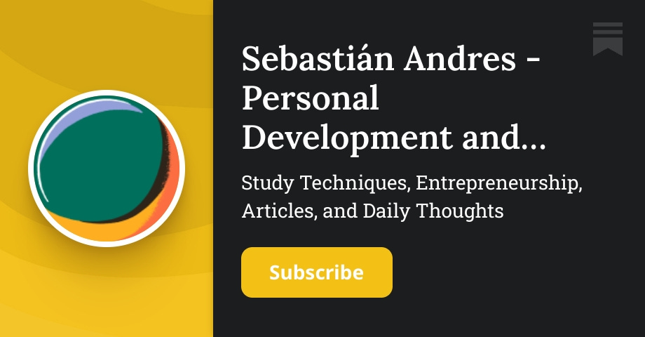 Sebastián Andres - Personal Development and Study | Substack
