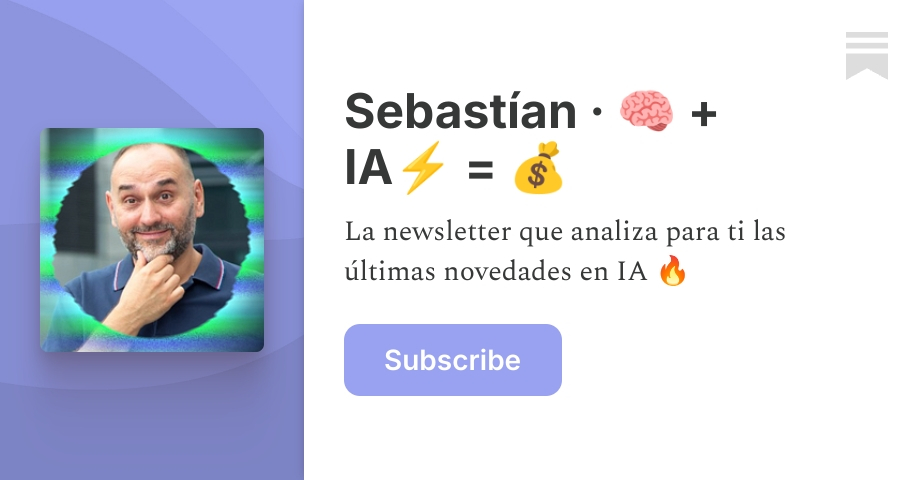 Sebastían · 🧠 + IA⚡️ = 💰 | Substack