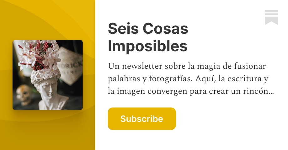Seis Cosas Imposibles | Gaby | Substack
