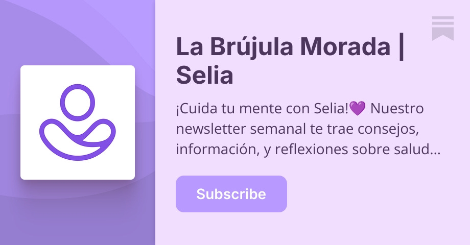 La Brújula Morada | Selia | Substack