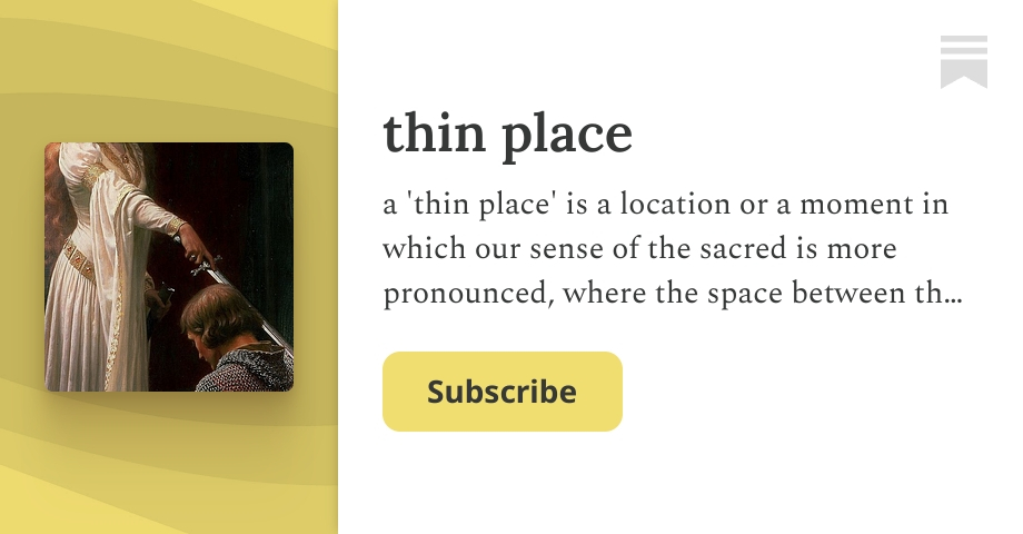 thin place | neil hazard 🌘 | Substack