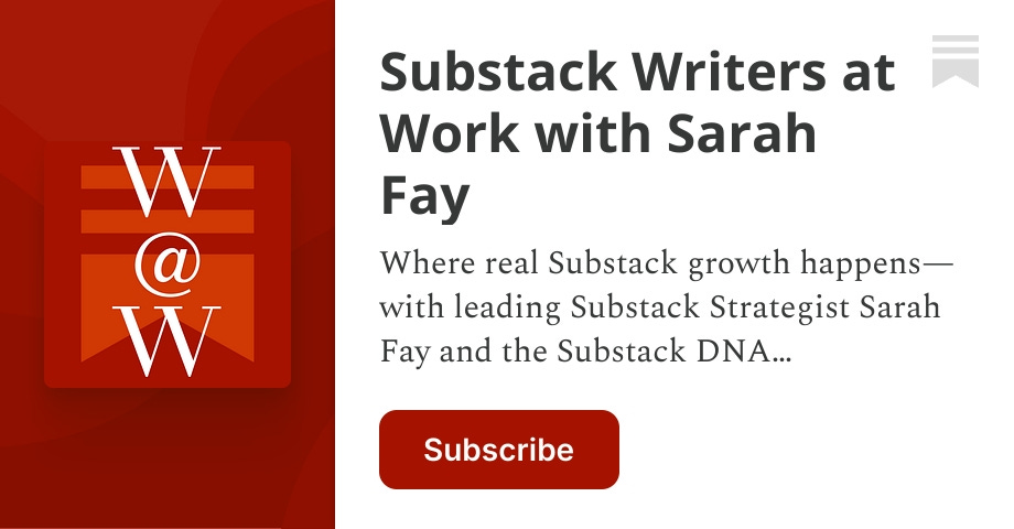 Substack Writers at Work with Sarah Fay | Substack