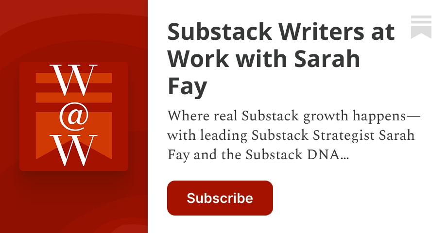 Substack Writers at Work with Sarah Fay | Substack