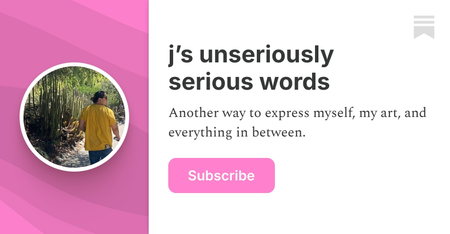 j’s unseriously serious words | j. | Substack