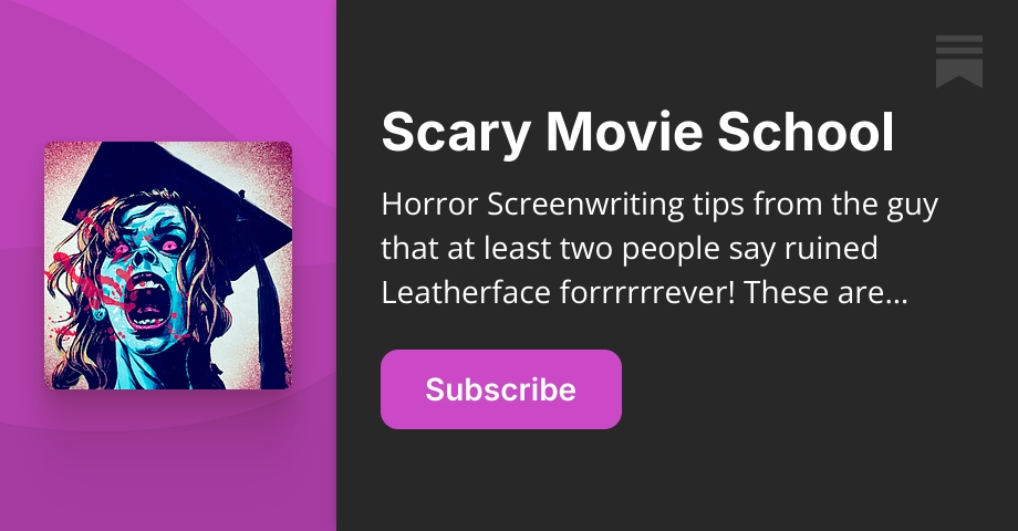 Scary Movie School | Seth | Substack