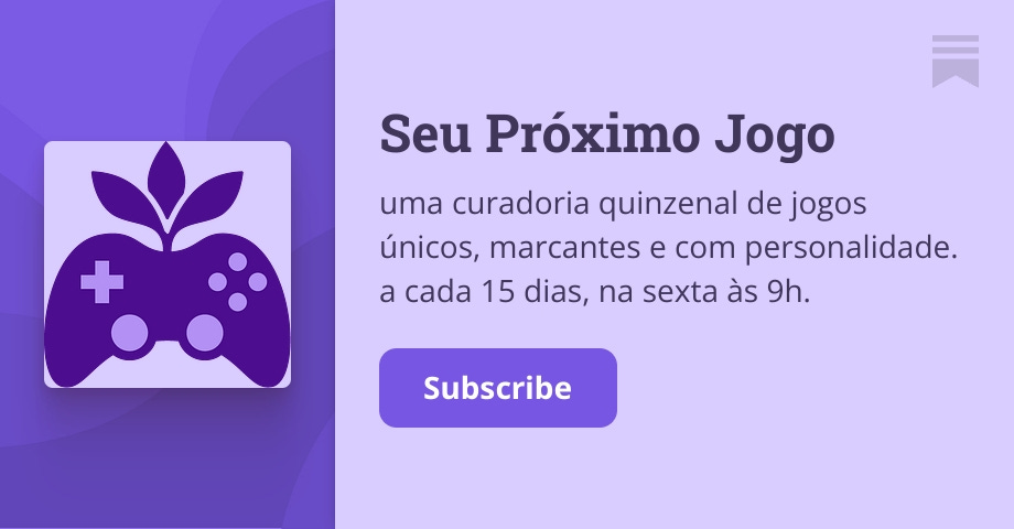Seu Próximo Jogo | Gabriel Toschi | Substack