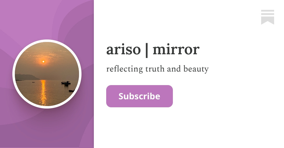 ariso | mirror | Shachi | Substack