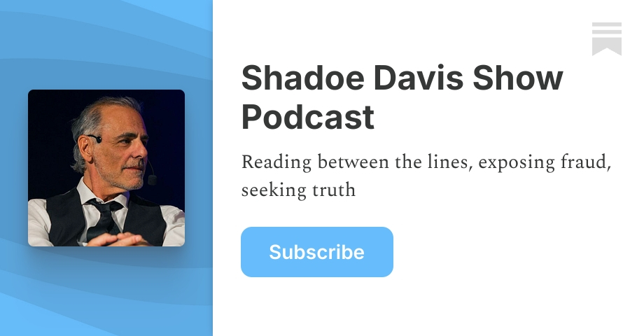 Shadoe Davis Show Podcast Podcast | Substack