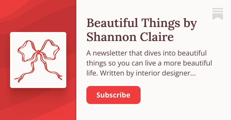 Beautiful Things by Shannon Claire | Substack