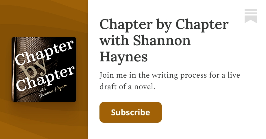 Chapter by Chapter with Shannon Haynes | Shannon W Haynes | Substack