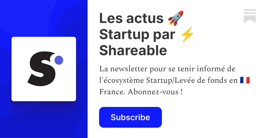 Les actus 🚀 Startup par ⚡️ Shareable | Substack
