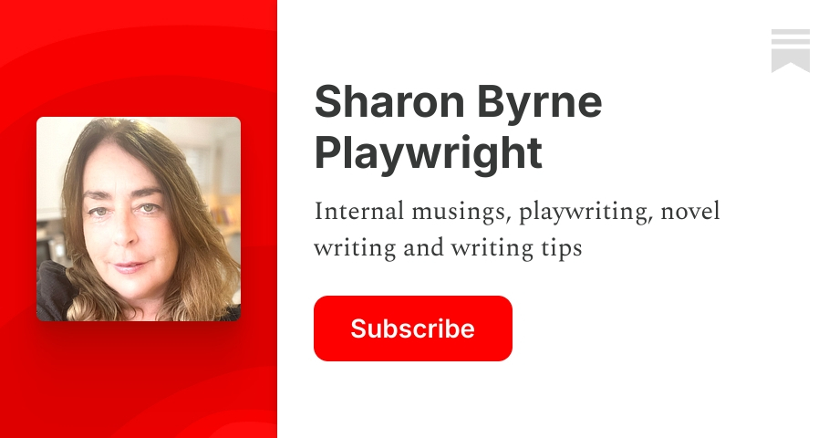 Sharon Byrne Playwright | Substack