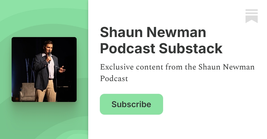 Shaun Newman Podcast Substack | Substack