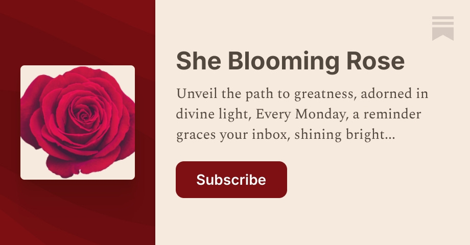 She Blooming Rose | Aisha A | Substack