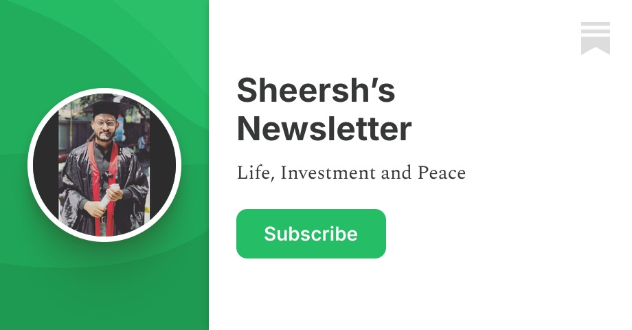 Sheersh’s Newsletter | Sheersh Jain | Substack
