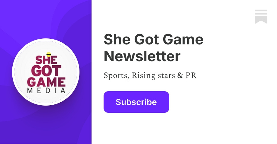 She Got Game Newsletter | She Got Game™ Media | Substack