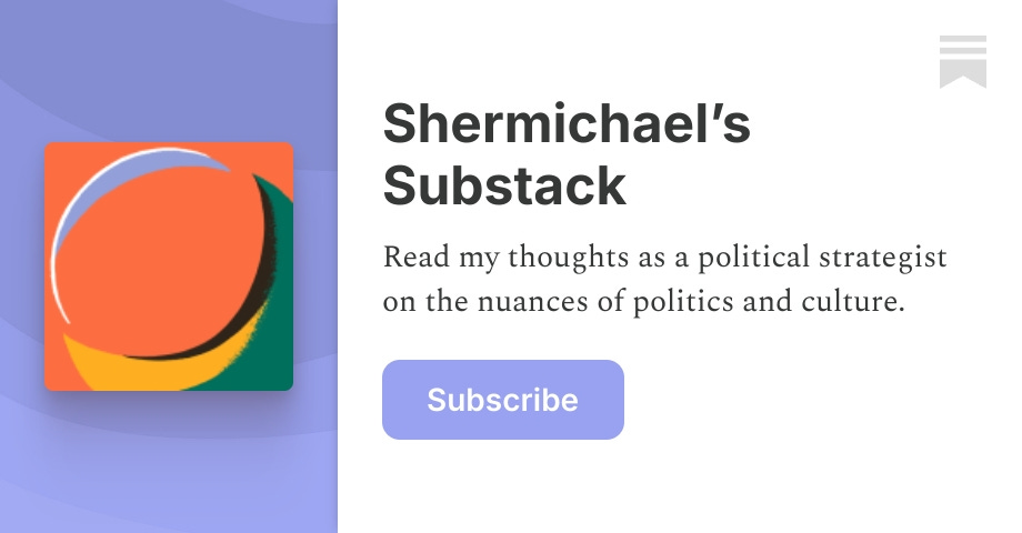 Shermichael’s Substack | Shermichael Singleton | Substack