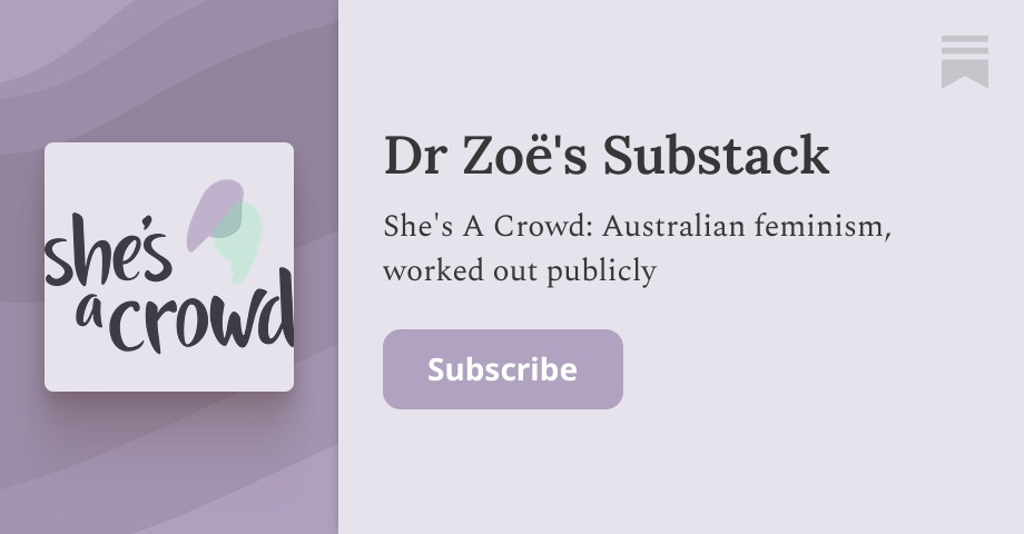 Dr Zoë's Substack | Dr Zoë | She's A Crowd | Substack