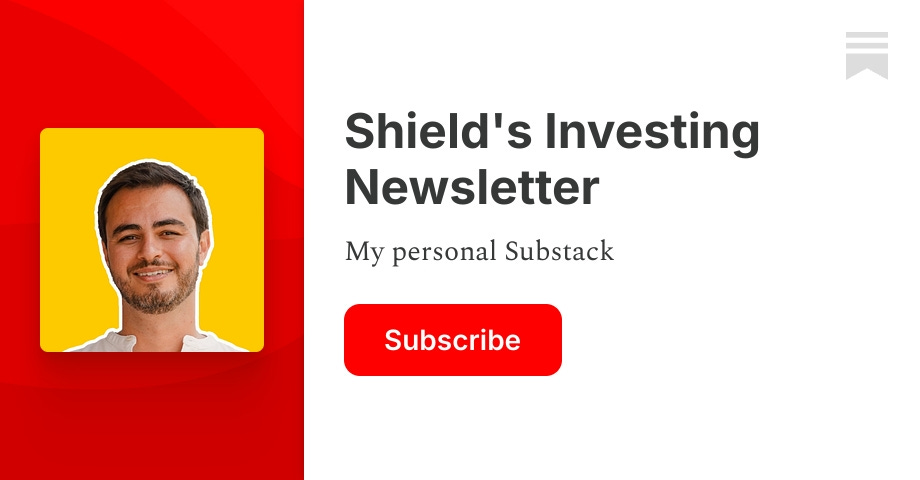 Shield's Investing Newsletter | Rafael | Shield Investor | Substack