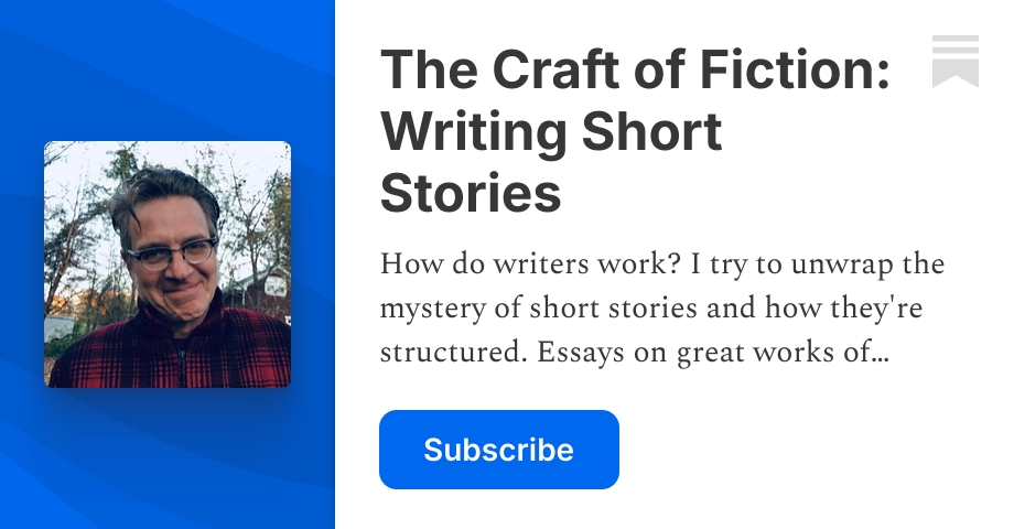 The Craft of Fiction: Writing Short Stories | Gerry Stanek | Substack