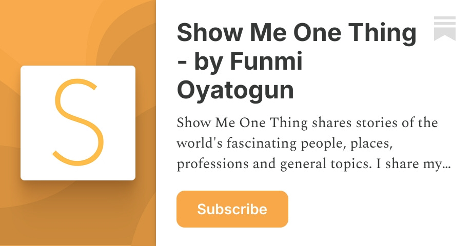 Show Me One Thing - by Funmi Oyatogun | Substack