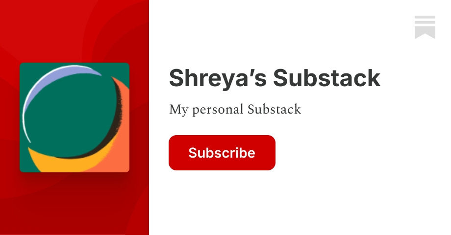 Shreya’s Substack | Substack