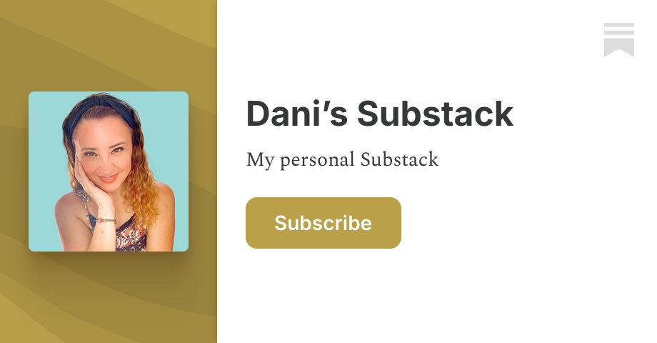 Dani’s Substack | Substack