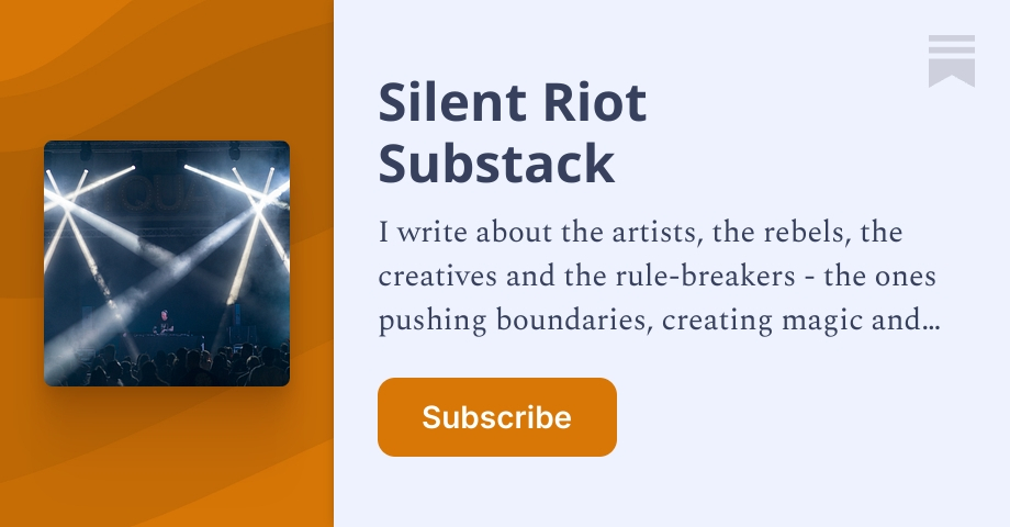 About - Silent Riot Substack
