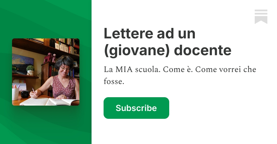 Lettere ad un (giovane) docente | Simona B. | Substack