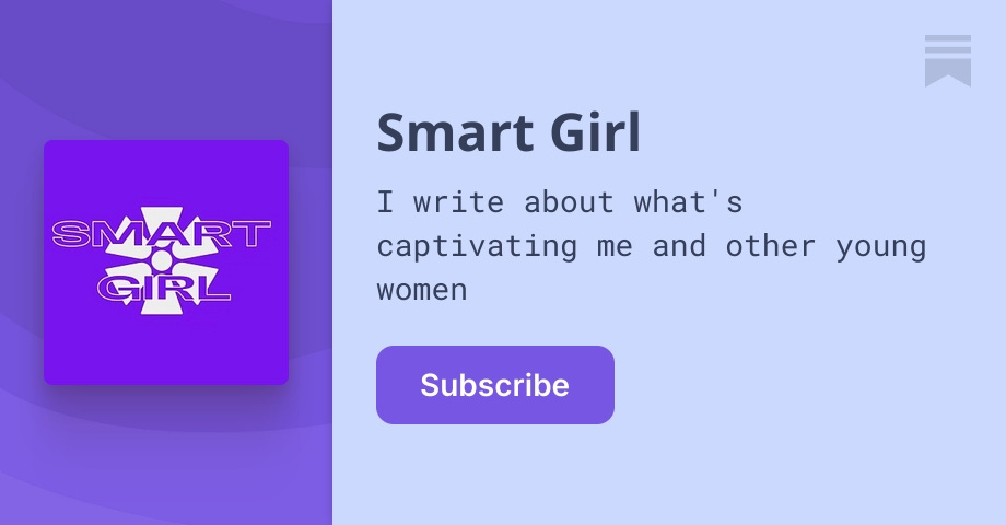 Smart Girl | Simone Silvan | Substack